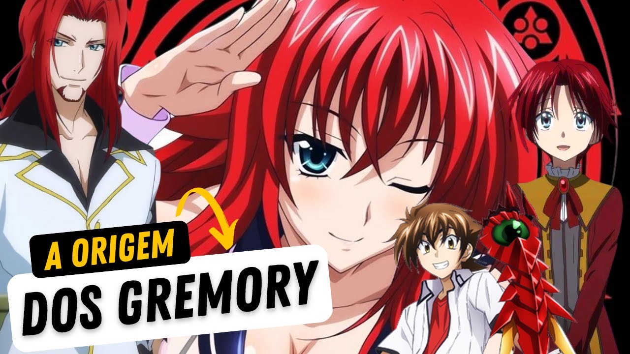 HIGH SCHOOL DxD: PODERES E HISTÓRIA do CLÃ GREMORY - YouTube