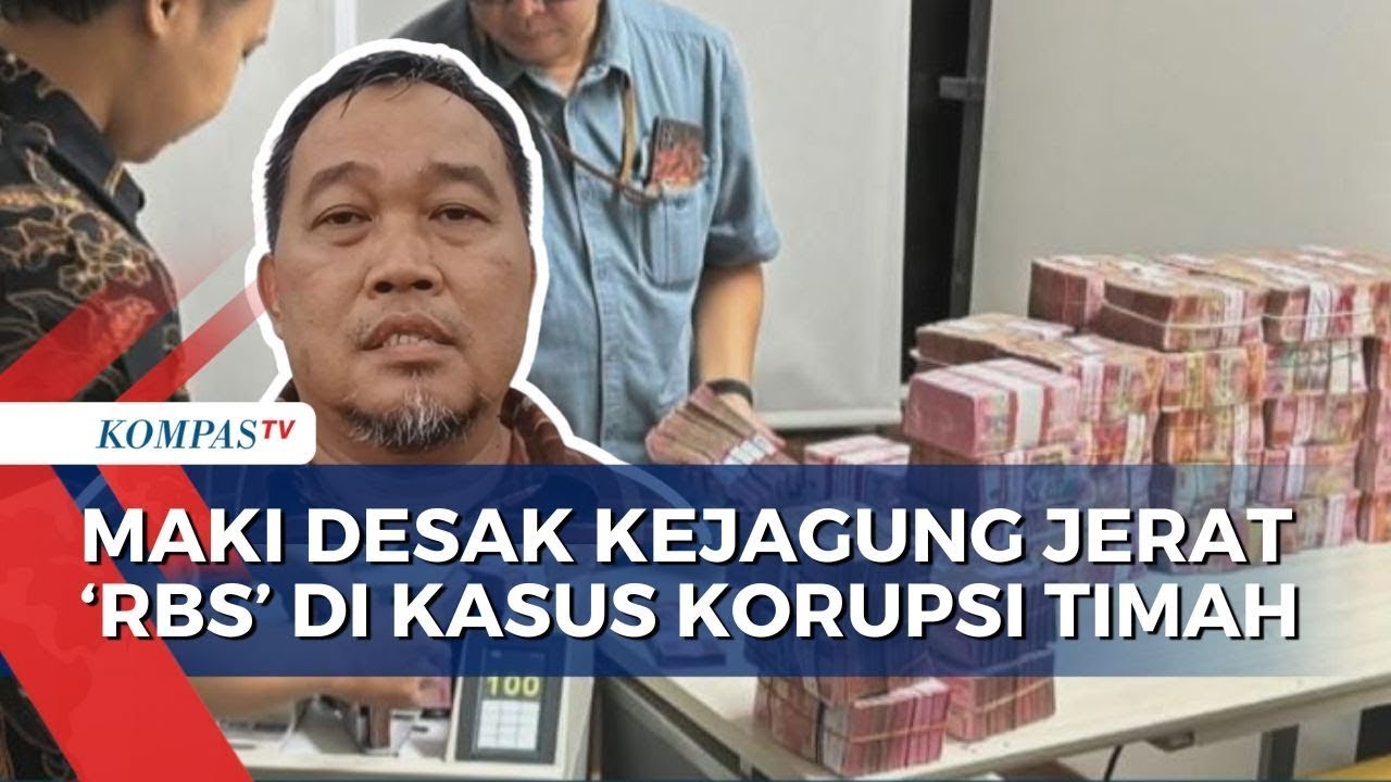 Kasus Korupsi Timah Rp271 T, MAKI Desak Kejagung Tetapkan 'RBS' Sebagai ...
