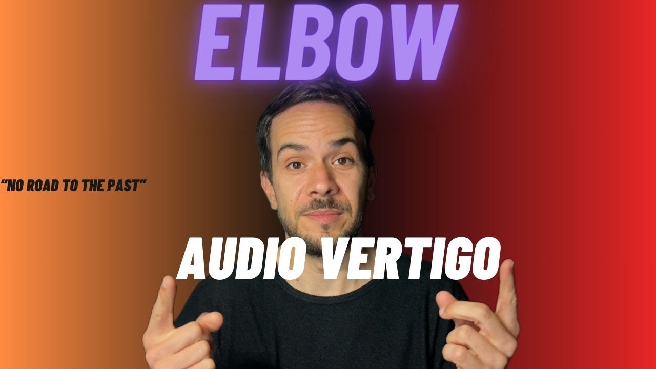 Elbow - "Audio Vertigo" REVIEW - YouTube