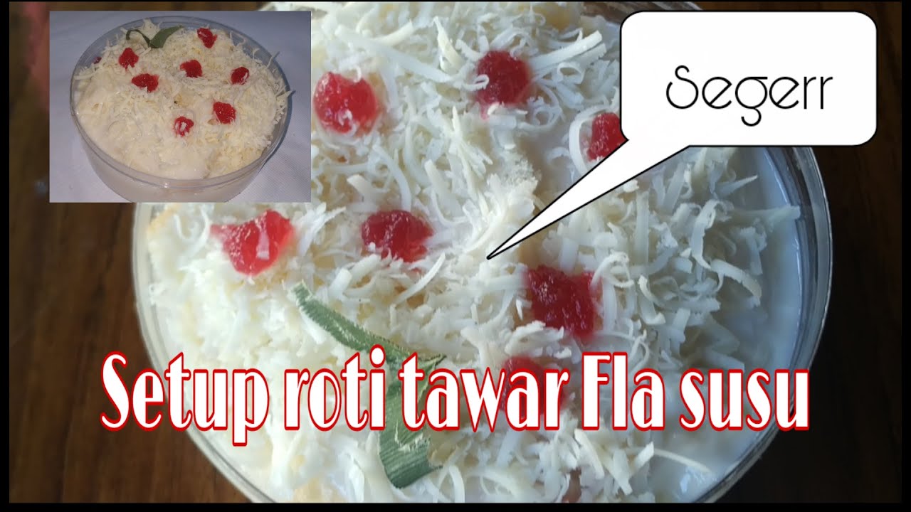 SETUP ROTI TAWAR FLA SUSU - YouTube