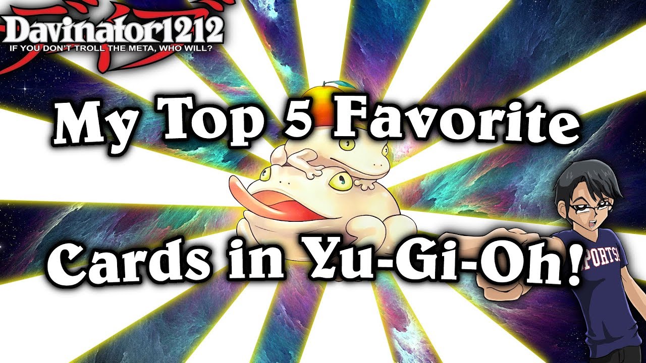 My Top 5 Favorite Cards in Yu-Gi-Oh! - YouTube