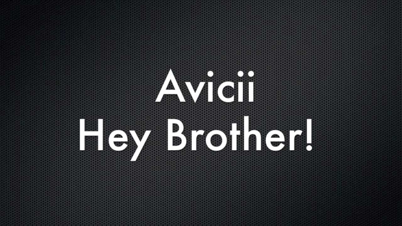 Avicii - Hey Brother (Lyrics) - YouTube