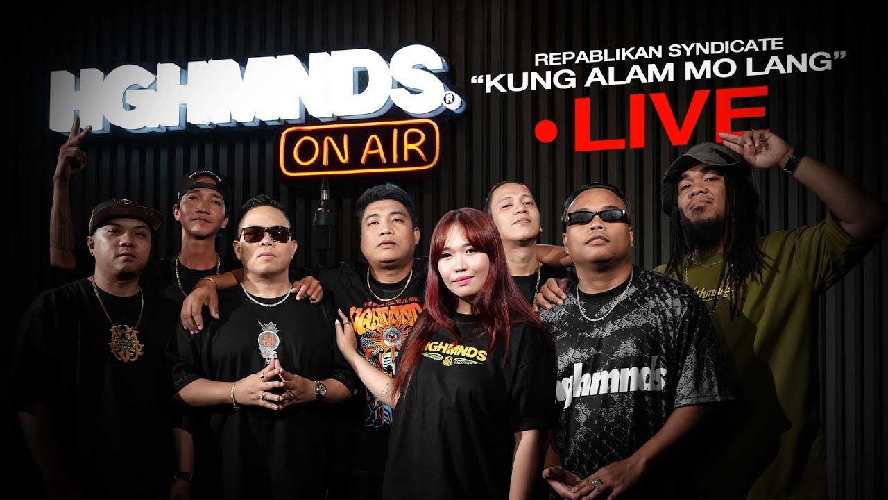 Repablikan Syndicate | Kung Alam Mo Lang (HGHMNDS On Air) - YouTube