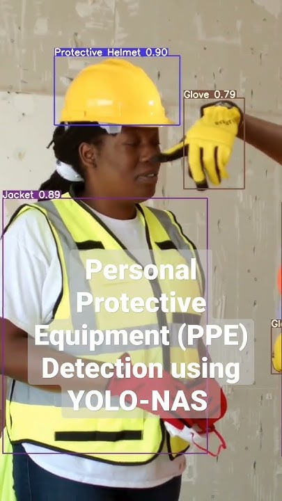 Personal Protective Equipment (PPE) Detection using YOLO-NAS - YouTube
