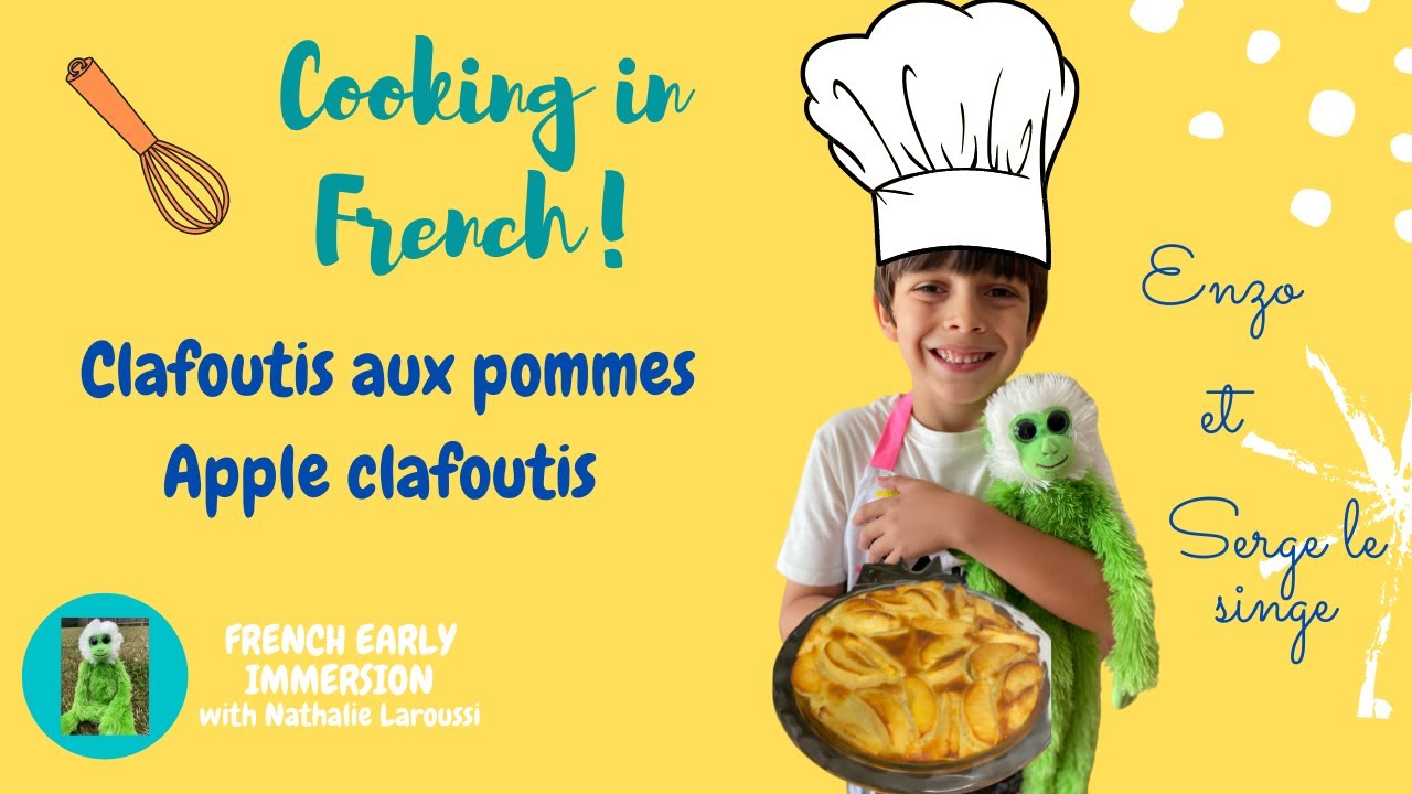 Le clafoutis aux pommes - cooking recipe - French Early Immersion with ...