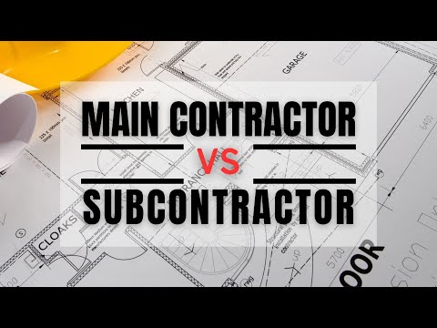 The Difference Between Main Contractor & Subcontractor In Construction ...