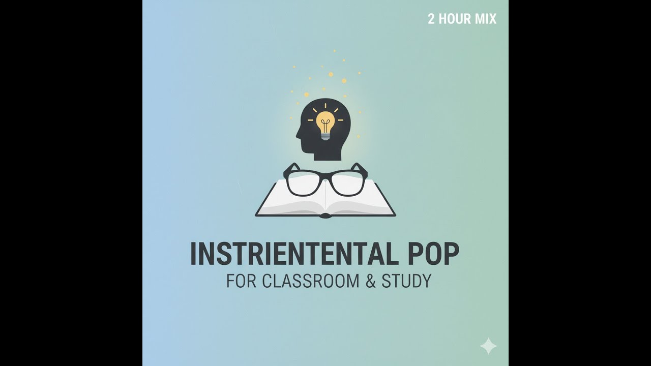 🎧Instrumental Pop Music for the Classroom & Study (2 Hour Mix) - YouTube