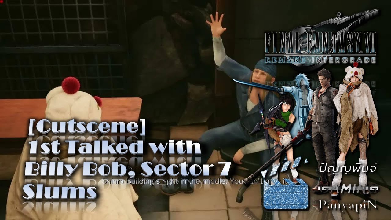 [Cutscene] 1st Talked with Billy Bob, Sector 7 Slums | Final Fantasy ...