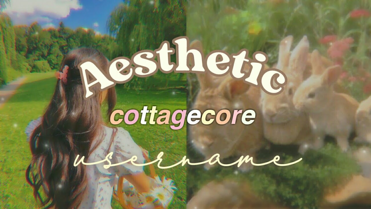 ִֶָ ، 🌿🍄 Aesthetic Cottagecore Username 🍵🍰 ୨୧ ₊˚ ഒ - YouTube
