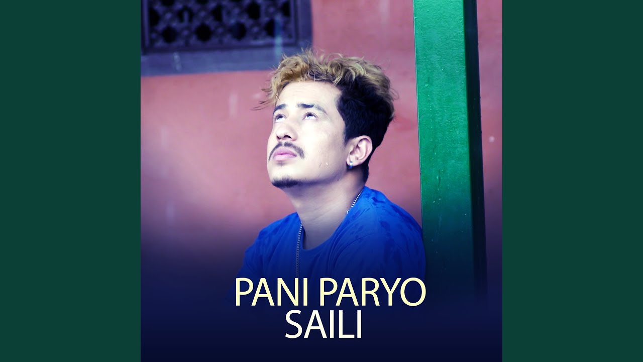 Pani Paryo Saili - YouTube
