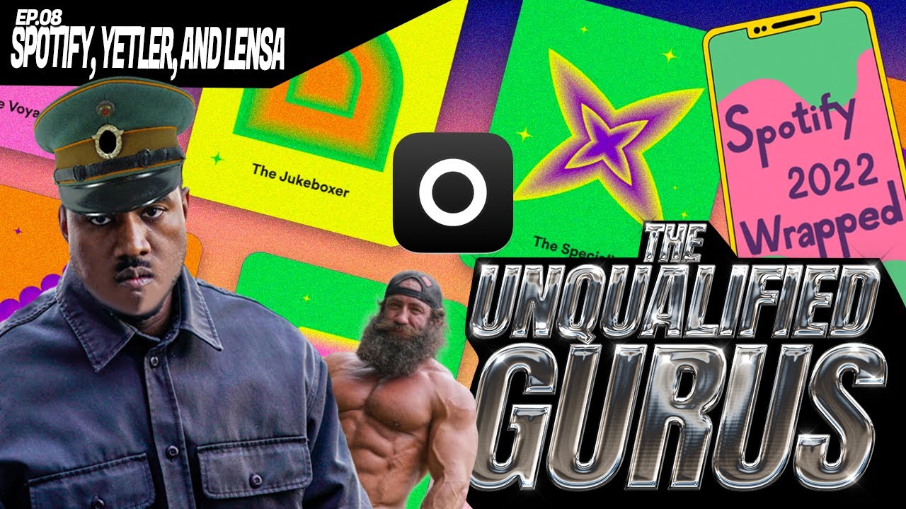 Spotify, Yetler, and Lensa | The Unqualified Gurus Podcast | S2 EP09 ...