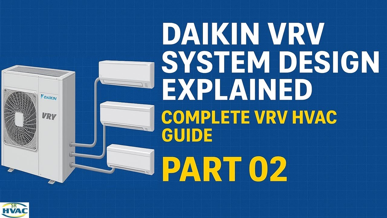 Daikin VRV System Design | Complete VRV HVAC Guide – Part 2 - YouTube