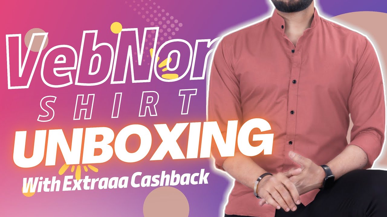 Unboxing of VebNor Shirt with Extraaa Cashback || Flipkart Sale - Shop ...