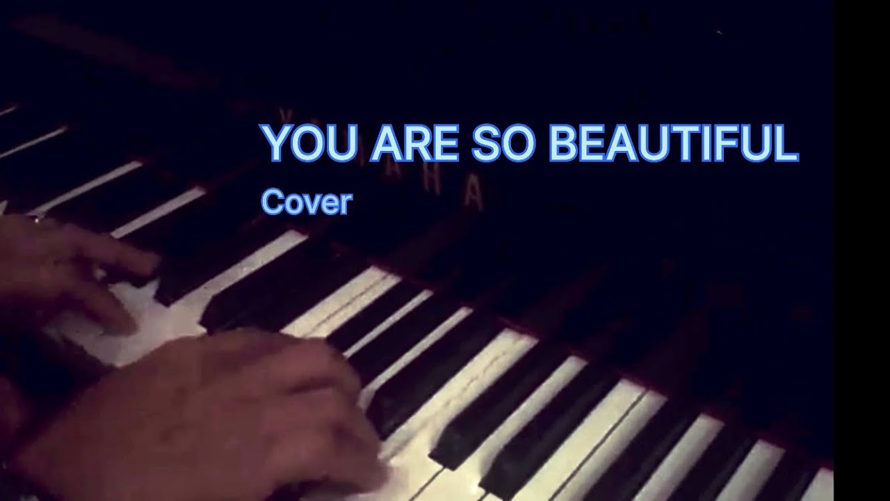 YOU ARE SO BEAUTIFUL Joe Cocker (Cover) - YouTube