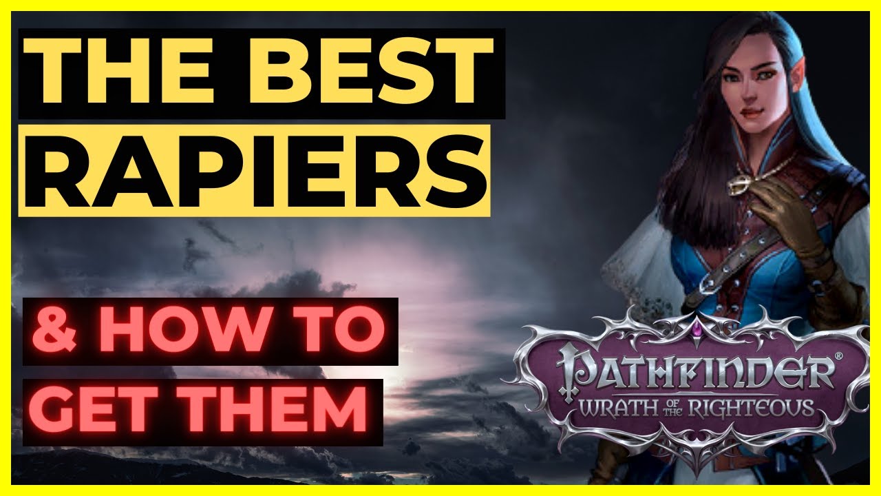 PATHFINDER: WOTR - The BEST RAPIERS in the game! - YouTube