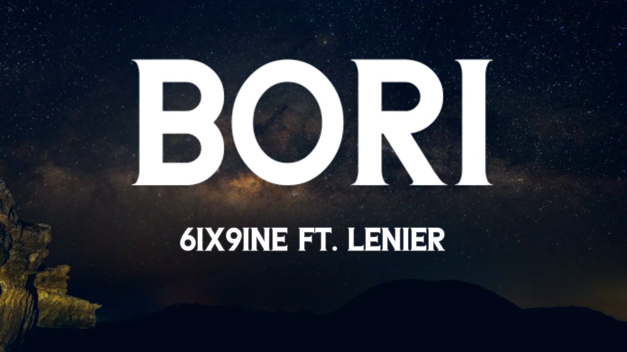 6ix9ine - Bori feat. Lenier (Letra/Lyrics) - YouTube