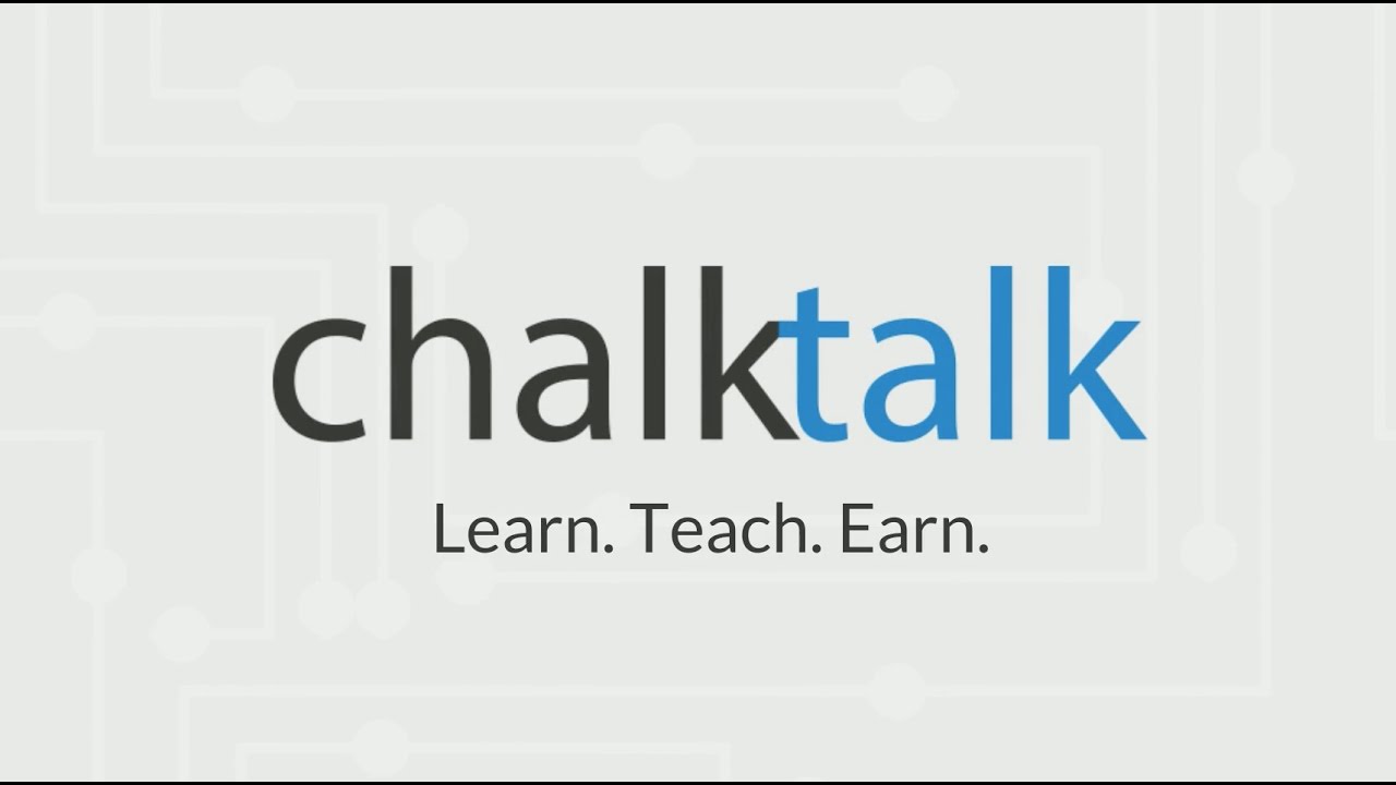 ChalkTalk: Learn. Teach. Earn. - YouTube