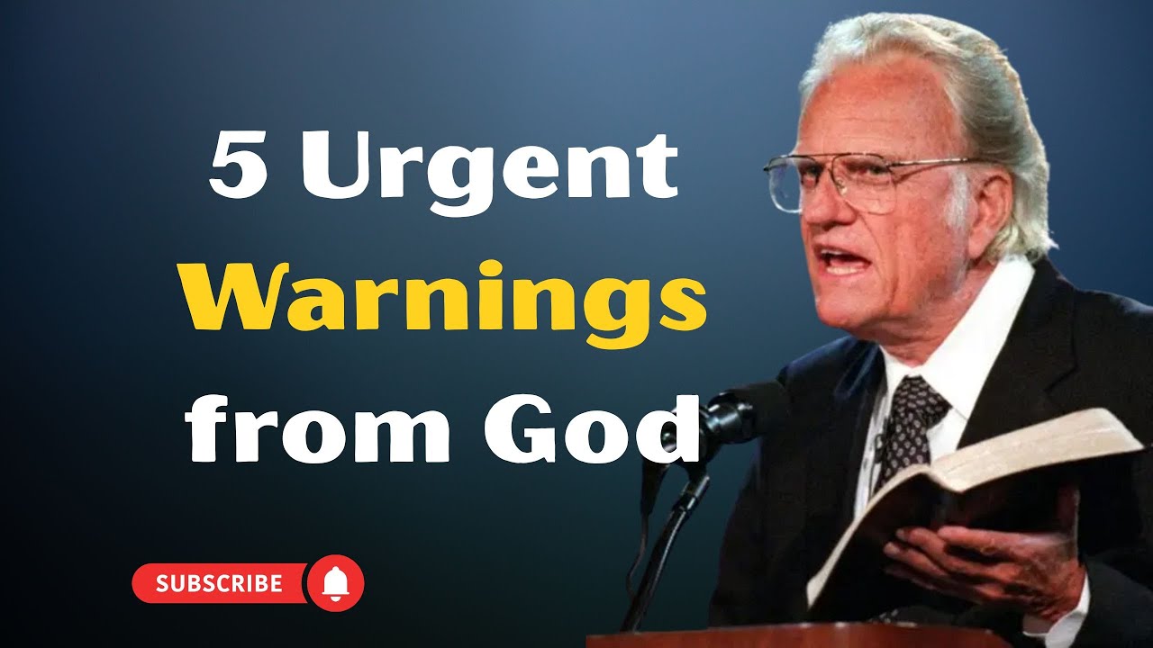 Billy Graham: 5 Urgent Warnings from God - YouTube