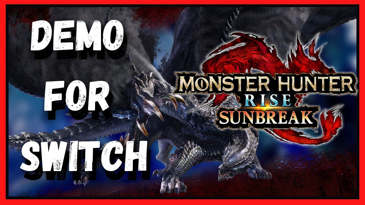Where to Find the Sunbreak Demo for Switch | Monster Hunter Rise Sunbreak Demo - YouTube
