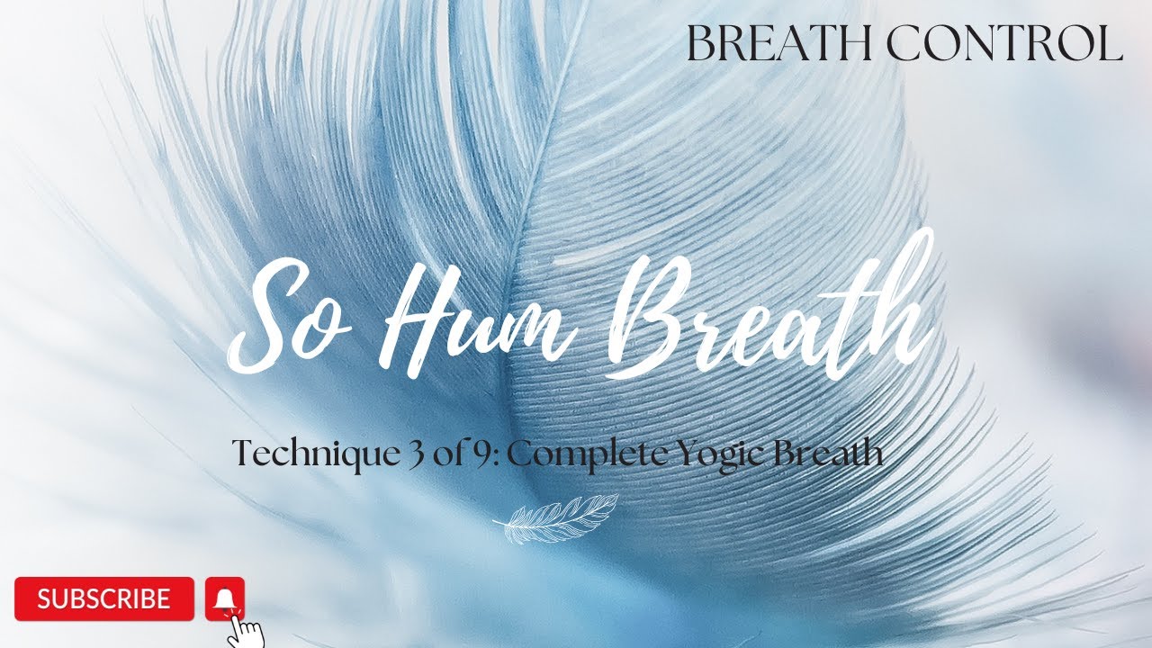 How To Calm The Mind - So Hum Breath - YouTube
