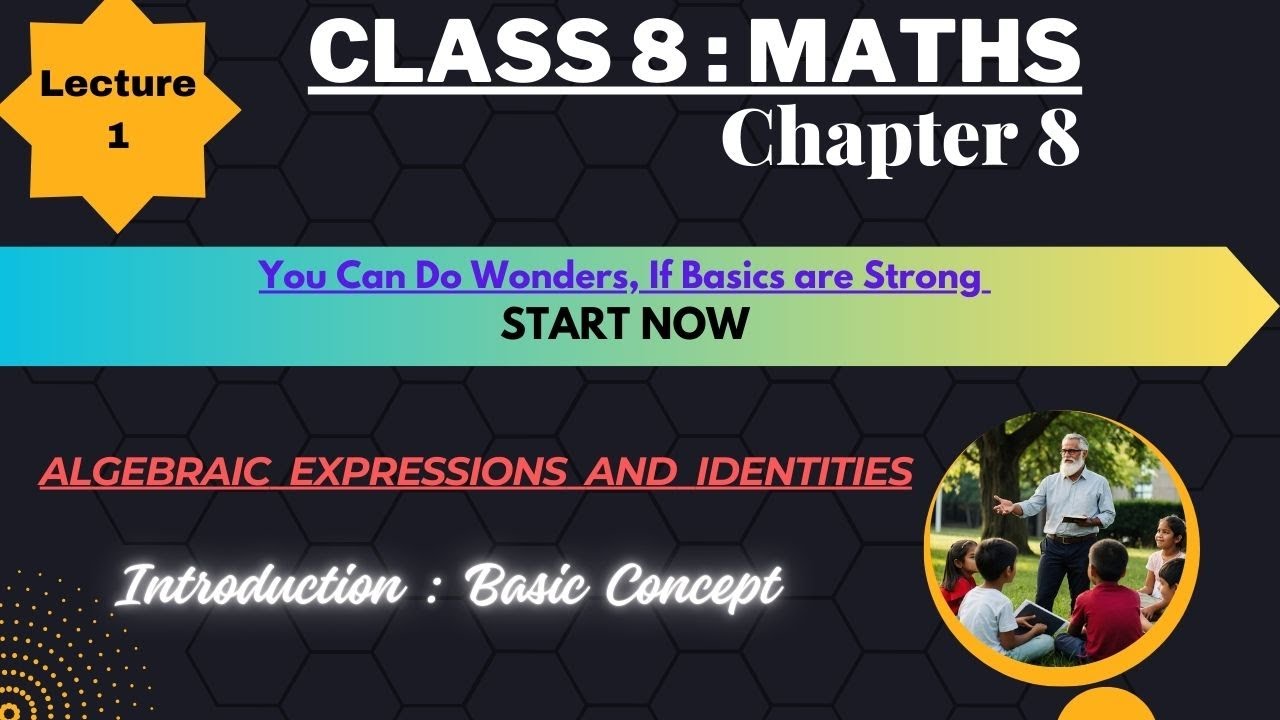 Lecture 1 | Chapter 8 | Algebraic Expressions and Identities | Class 8 Maths | Basic Concept ...
