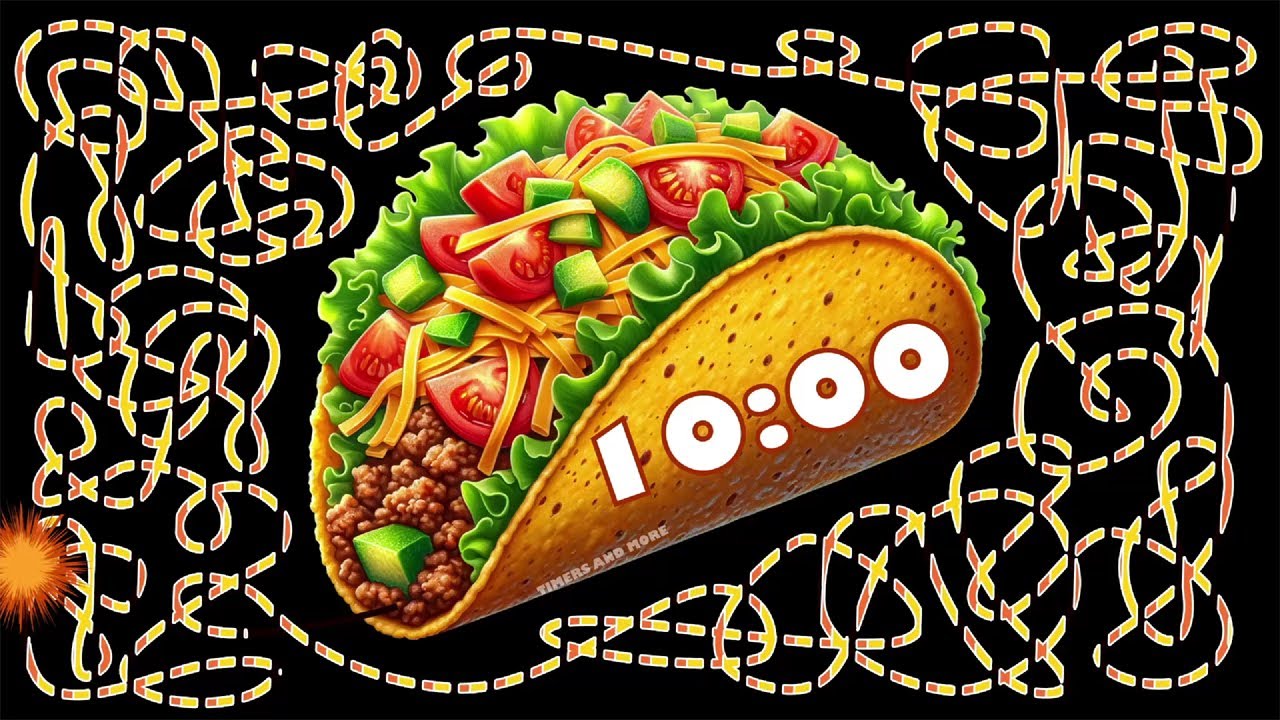 10 Minute taco 🌮 bomb 💣 timer - YouTube