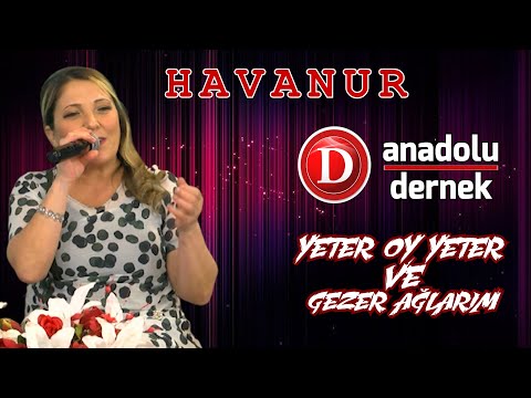 HAVANUR - ÖYLE KOLAY MI (UZUN HAVA) VE GEZER AĞLARIM