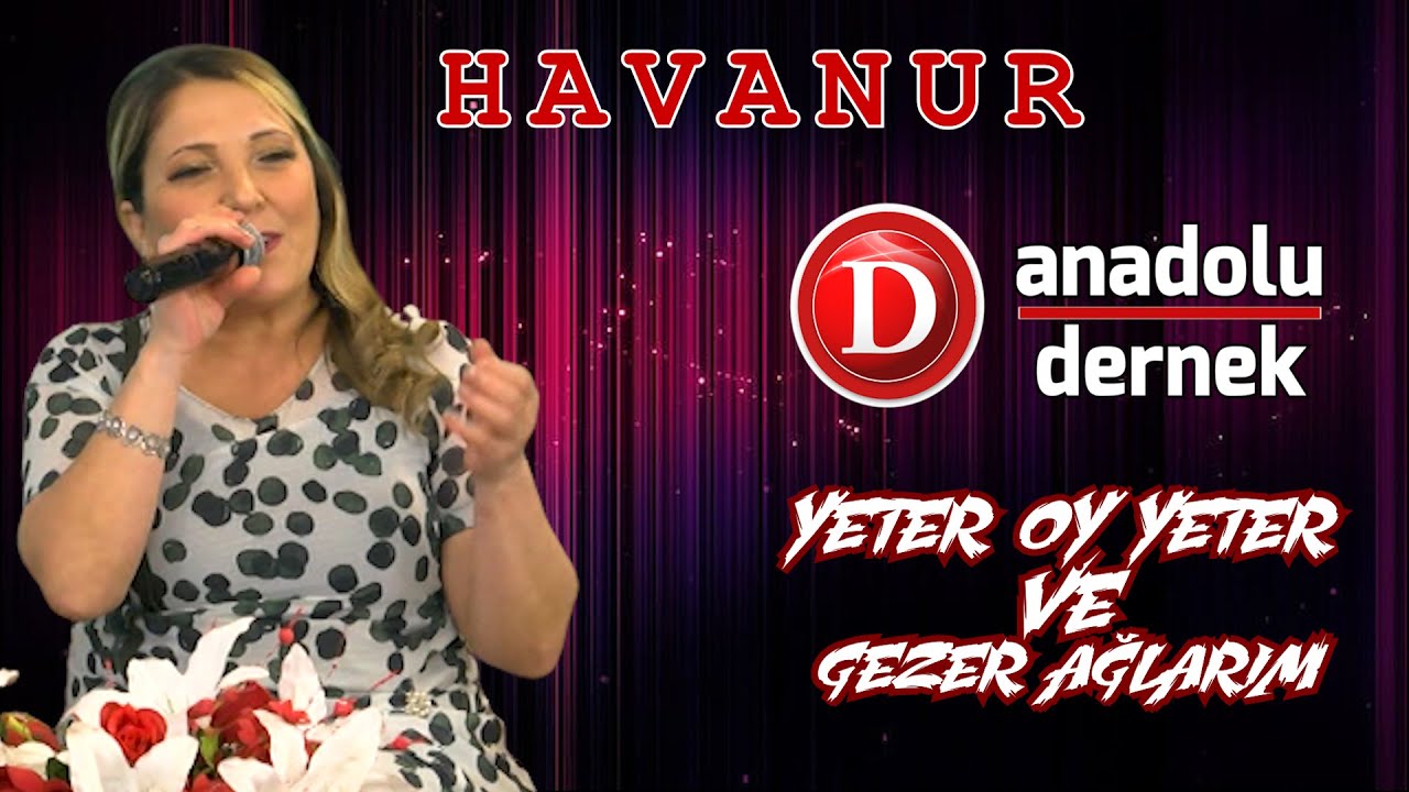 HAVANUR - ÖYLE KOLAY MI (UZUN HAVA) VE GEZER AĞLARIM - YouTube