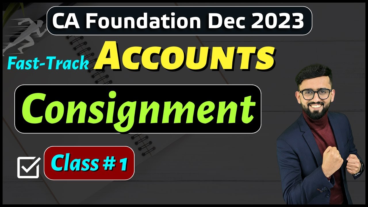 Consignment- CA Foundation | Concepts + Questions | CA Foundation Accounts | CA Hardik Manchanda ...