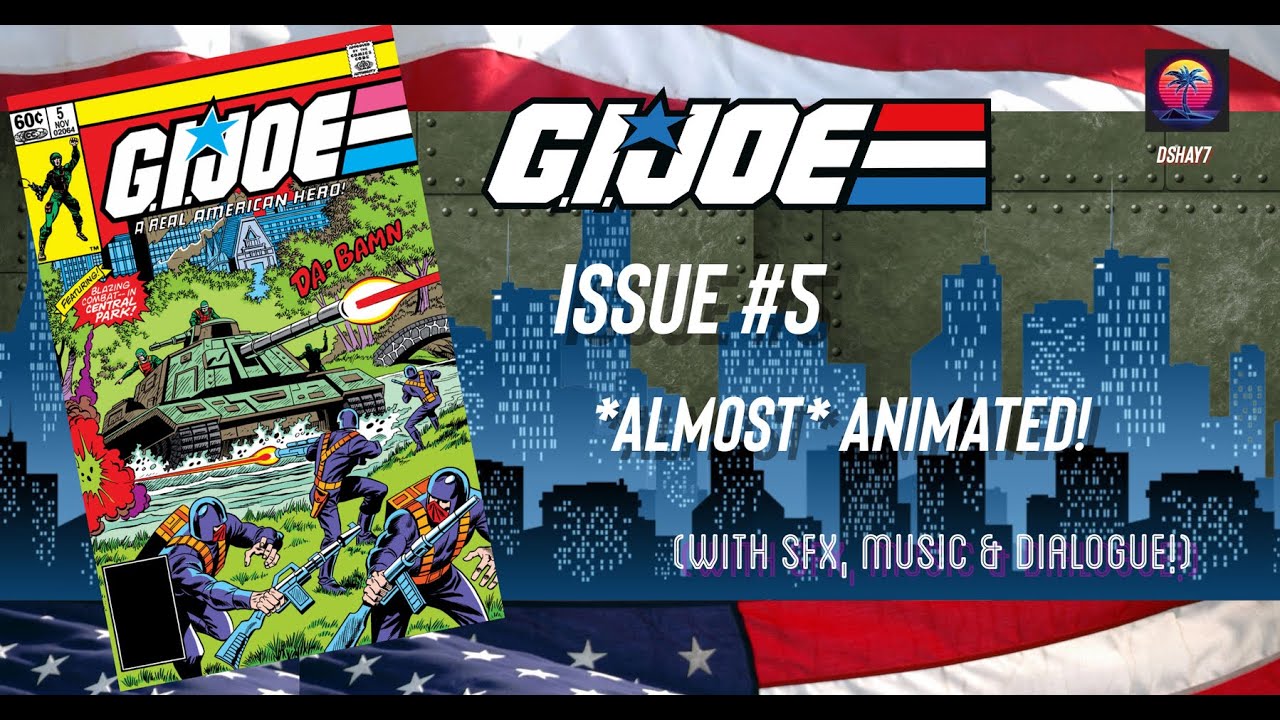 G.I. Joe Comic Issue #5 *Almost* Animated! (w/sfx, music & dialogue ...