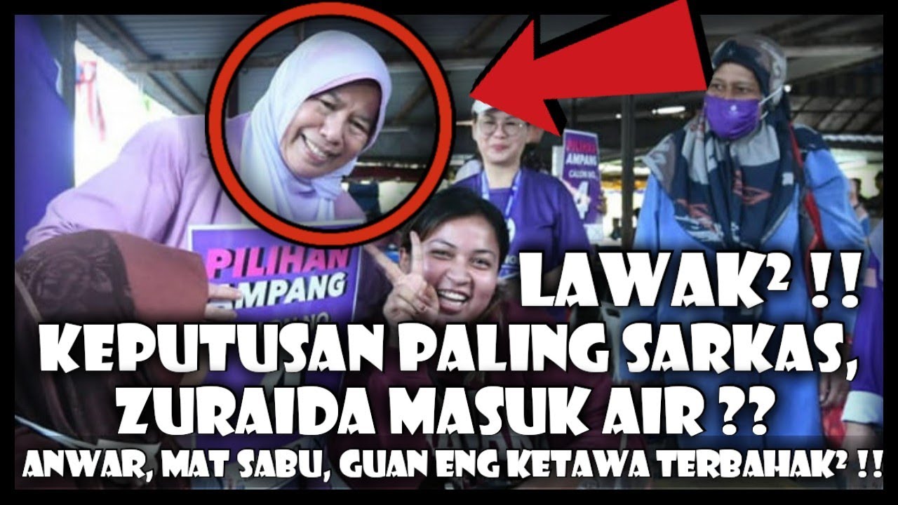 LAWAK²! KEPUTUSAN PALING SARKAS ZURAIDA! HAMPIR PENGSAN MAT SABU, ANWAR ...