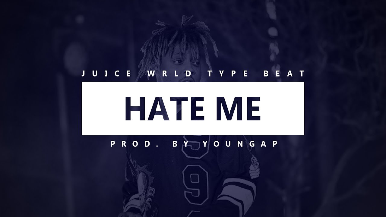 Hate Me [Juice Wrld Type Beat] Rap/Trap Instrumental