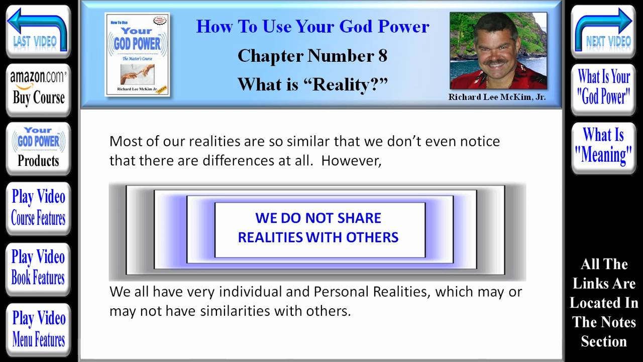 How To Use Your God Power® - Chapter 8 - What is Reality (Part 1 of 8 ...