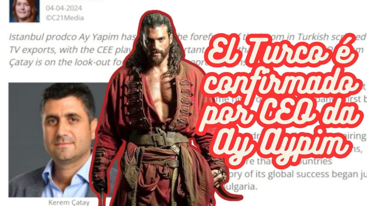 El Turco com Can Yaman é confirmado para estreia pela AY YAPIM ...