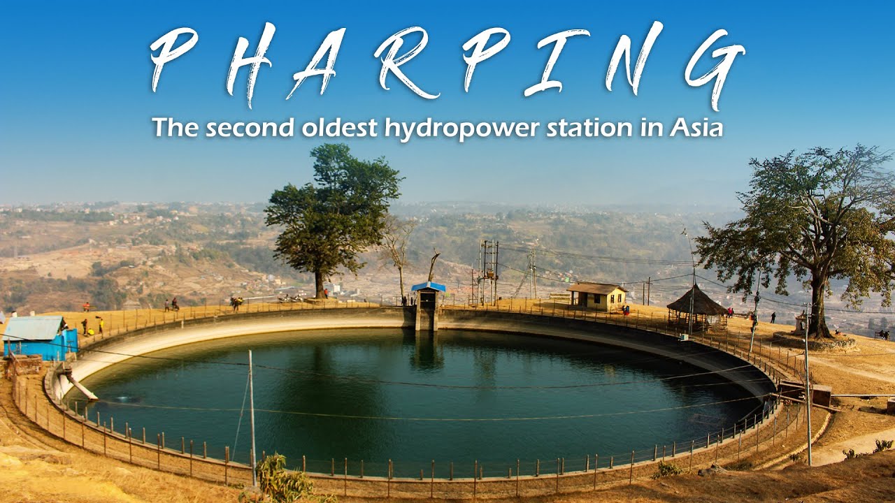 Pharping, Kathmandu | The second oldest hydropower station in Asia ...