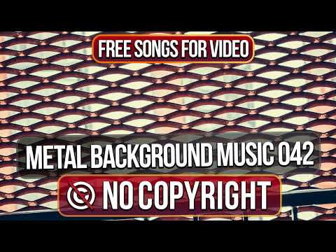Metal Background Music 042 No Copyright Free Sounds For Video