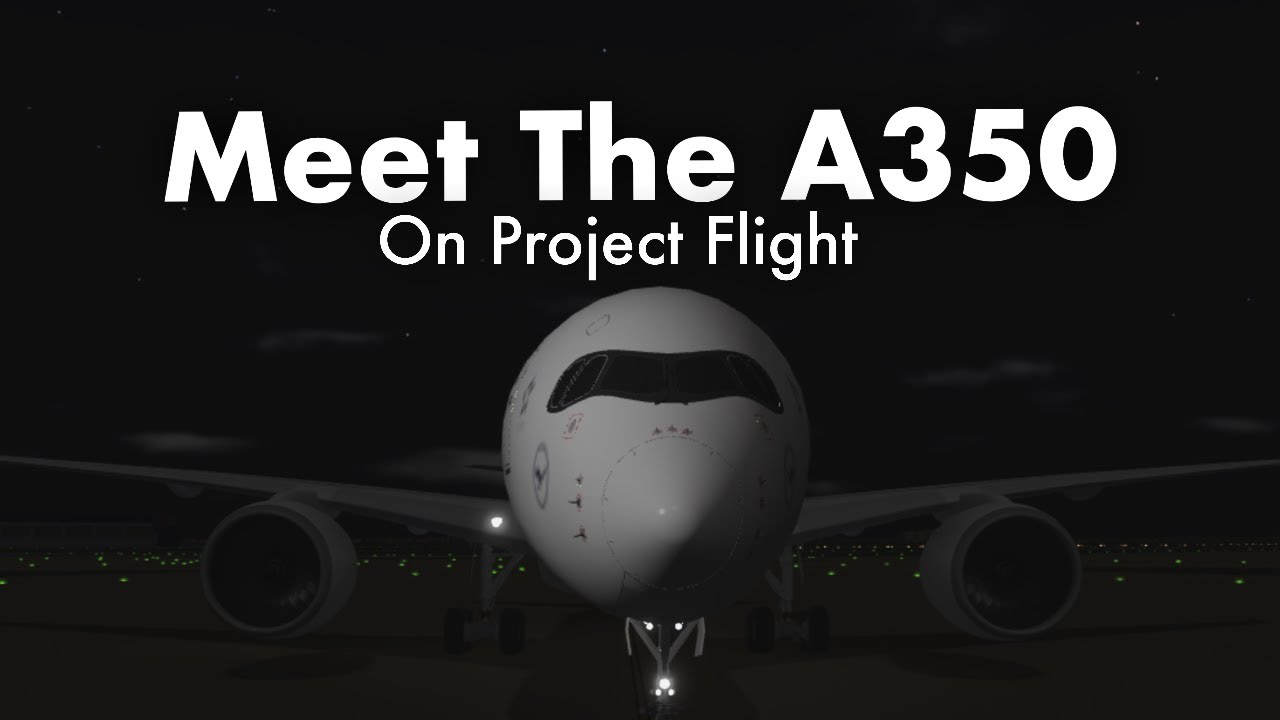 Project Flight A350 Review - YouTube