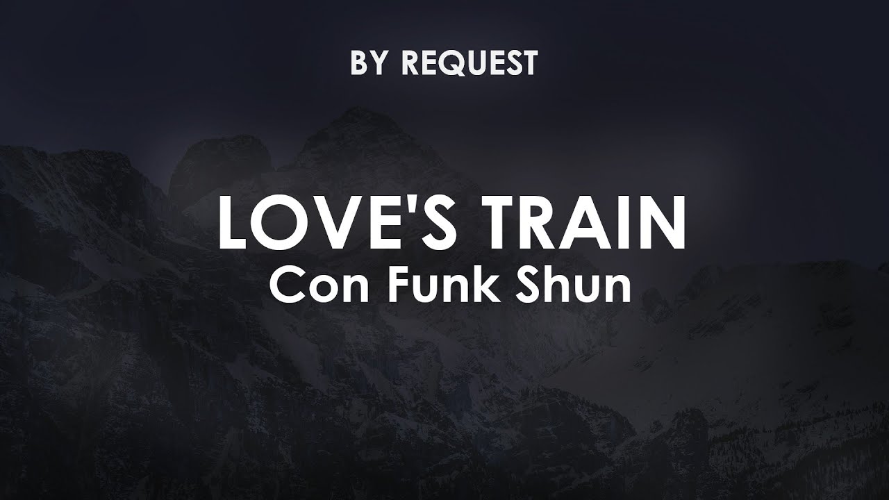 Love's Train | Con Funk Shun - YouTube