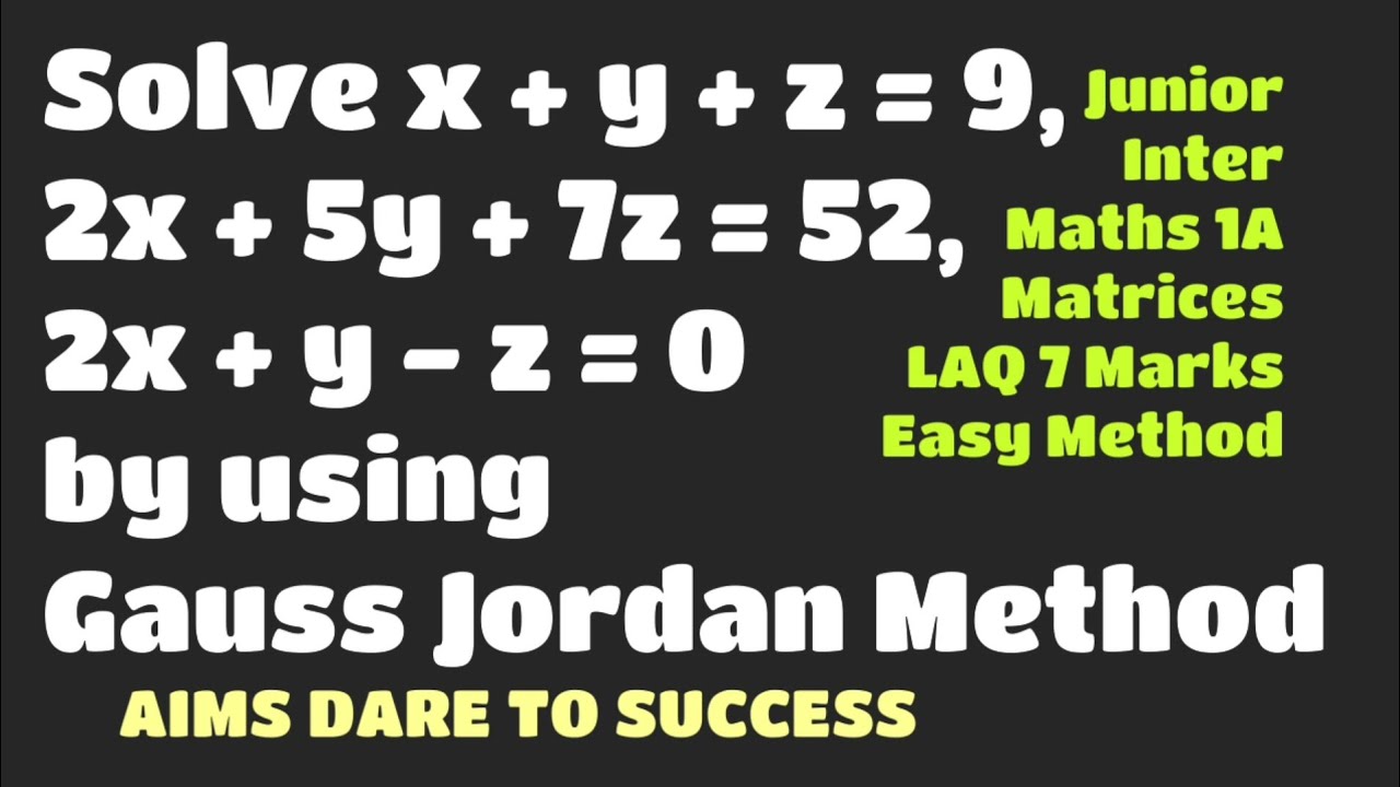 Solve X Y Z 9 2x 5y 7z 52 2x Y Z 0 By Using Gauss