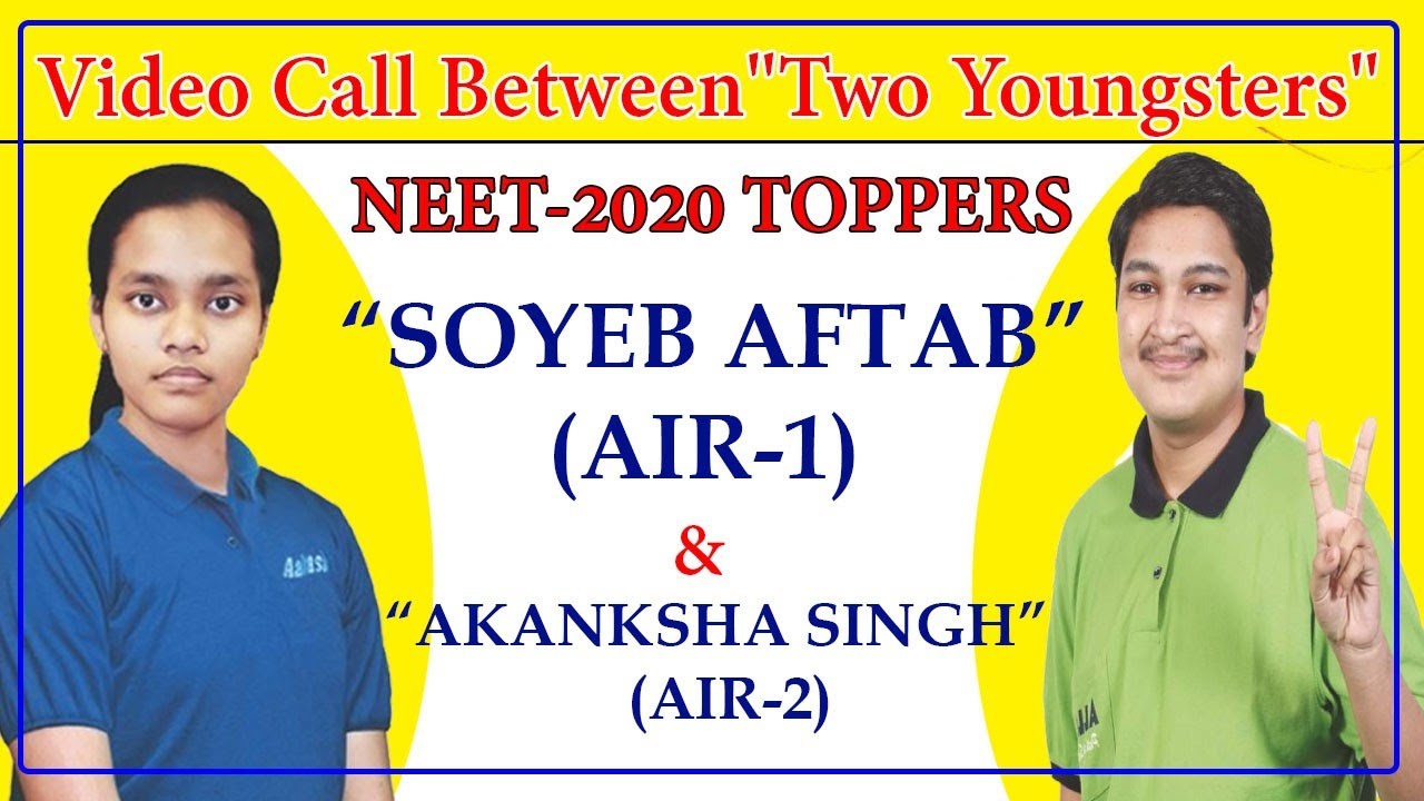 Video conference between the two wonder NEET 2020 toppers-Soyeb Aftab ...