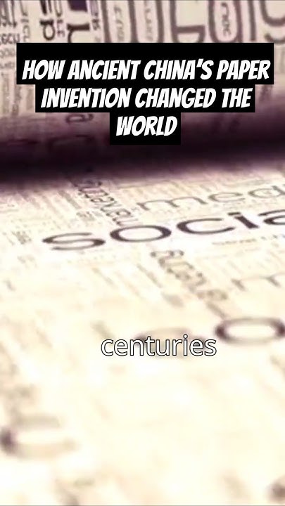 How Ancient China’s Paper Invention Changed the World - YouTube