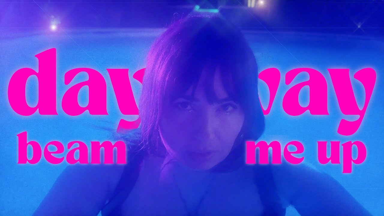 dayaway - beam me up (Official Video) - YouTube
