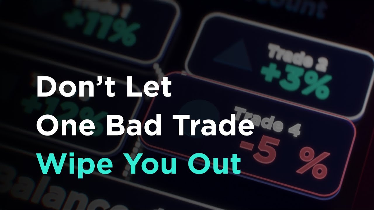 Don't Let One Bad Trade Wipe You Out - YouTube