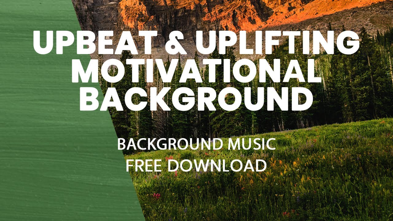 Upbeat & Uplifting Motivational Background | FREE MUSIC - YouTube