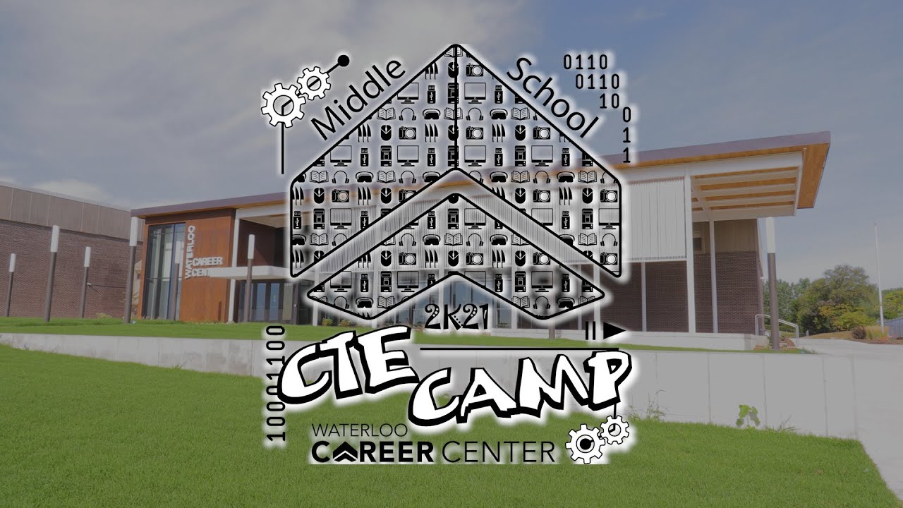Waterloo Career Center Middle School CTE Camp June 2021 - YouTube