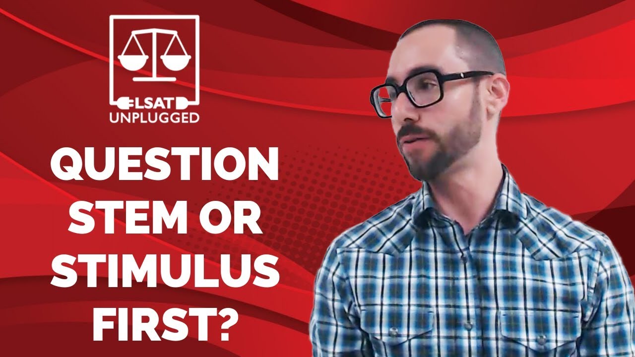 LSAT Logical Reasoning Question Stem Or Stimulus First YouTube lsat-logical-reasoning-question-stem-or-stimulus-first-youtube