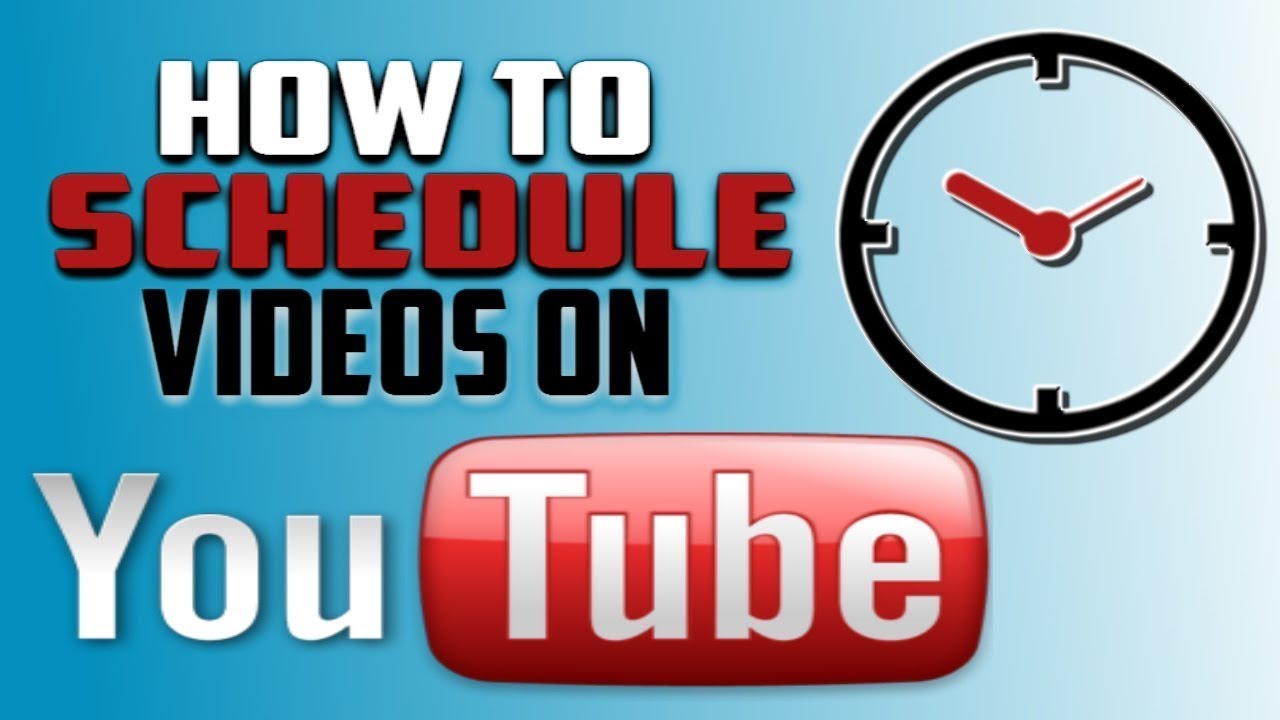 How To YouTube Videos Schedule Upload - YouTube