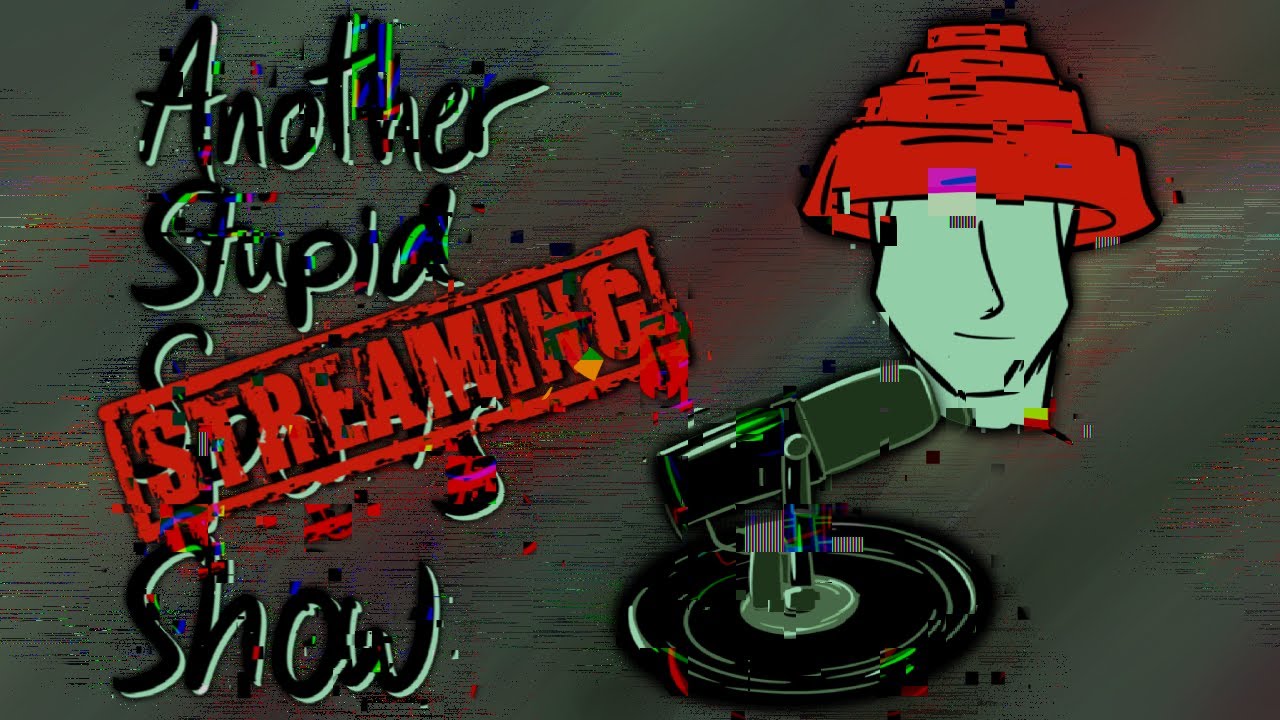 Another Stupid Streaming Show CXV: What's She Gonna Look Like With a ...