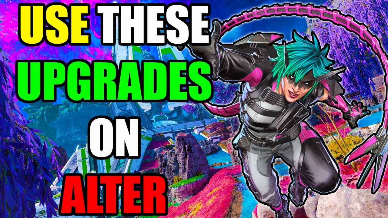 WHAT UPGRADES TO USE ON ALTER IN SEASON 21! - YouTube