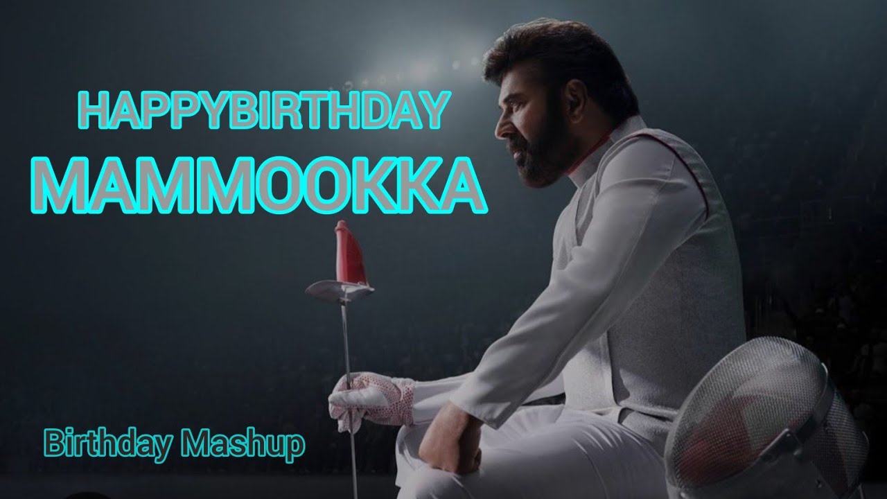 mammootty birthday | Birthday mashup 2023 | Mammootty:The Megastar of ...